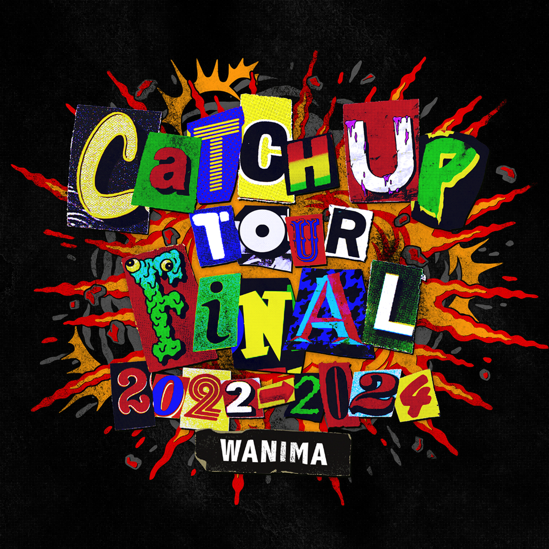 遂に完結!!WANIMA 「Catch Up TOUR Final 2022-2024」開催決定!! | JUNGLE☆LIFE